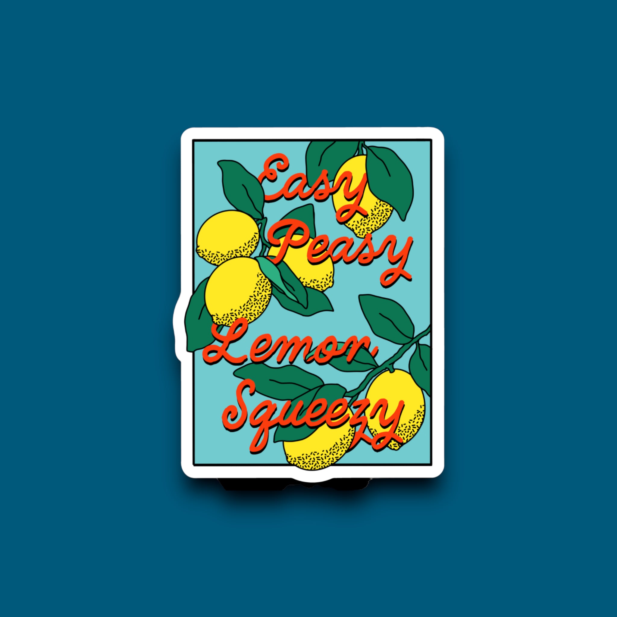 Easy Peasy Lemon Squeezy Sticker (D20) – Blue Bison Apparel