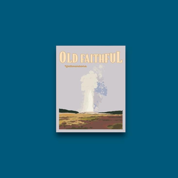 Old Faithful Yellowstone - Poster Sticker – Blue Bison Apparel