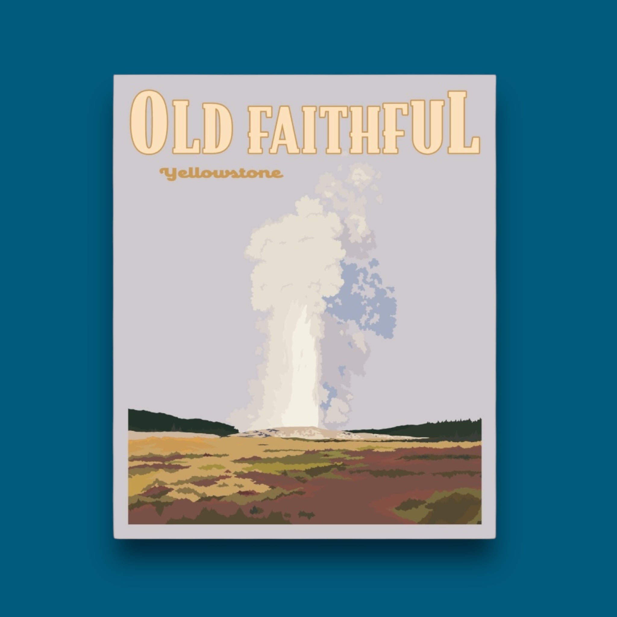 Old Faithful Yellowstone - Poster Sticker – Blue Bison Apparel
